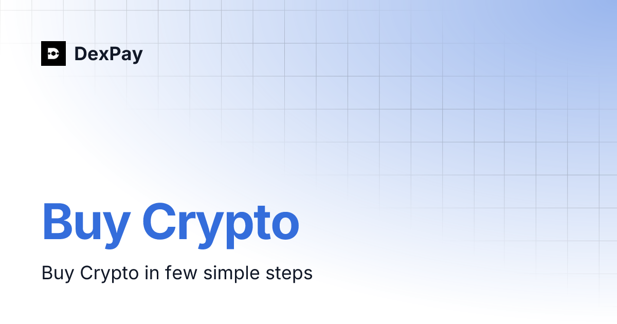 Buy Crypto | DexPay