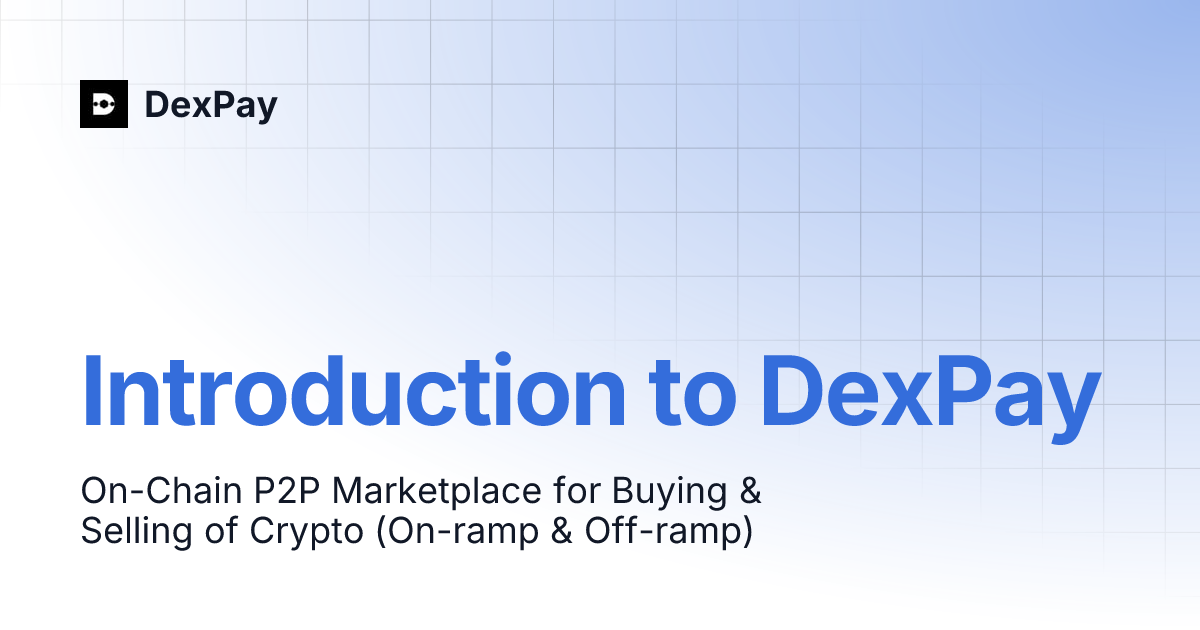 Introduction to DexPay | DexPay